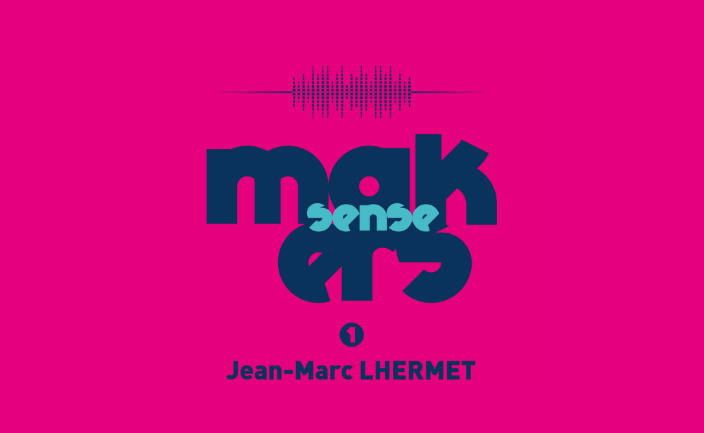 #SENSEMAKERS : Le Podcast exhausteur de sens - Clermont School of Business